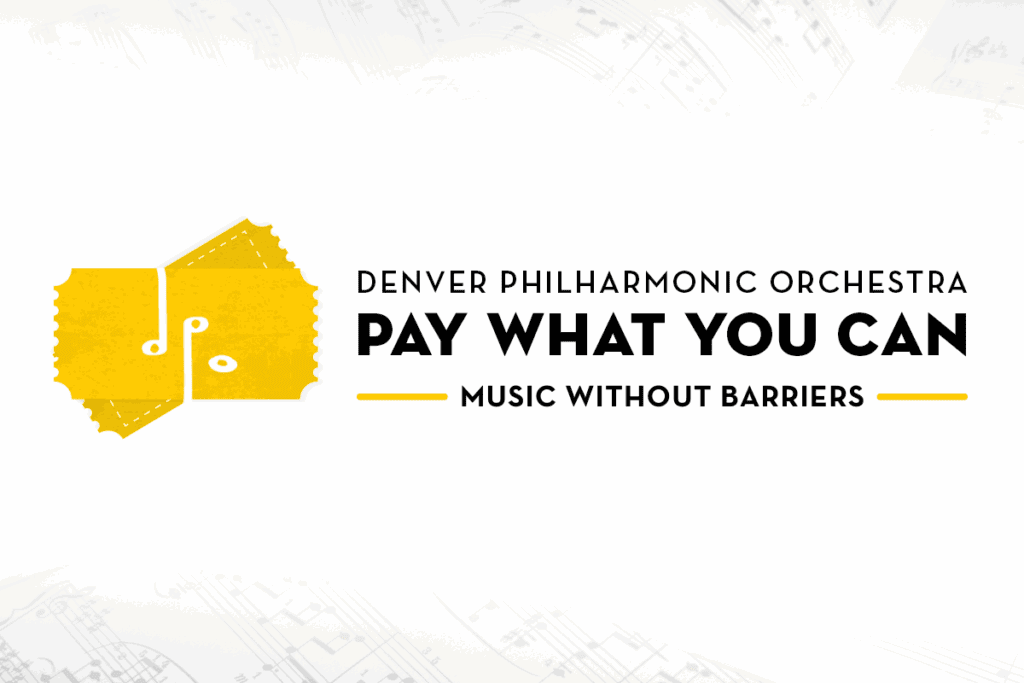 Introducing Pay What You Can - Denver Philharmonic